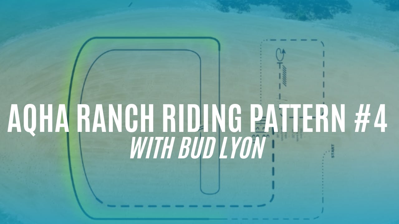 AQHA Ranch Riding Pattern #4 - Pattern Practice: AQHA Ranch Riding Patterns - RIDE TV