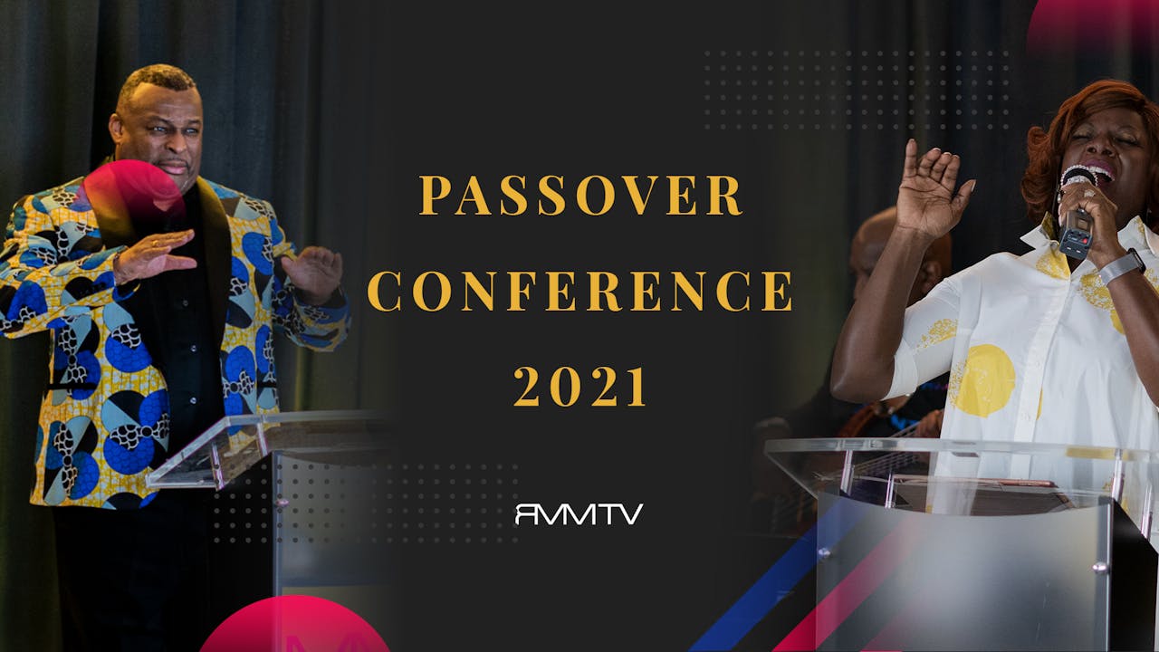 Watch Passover Breakthrough 2021 - Passover Breakthrough Conference ...
