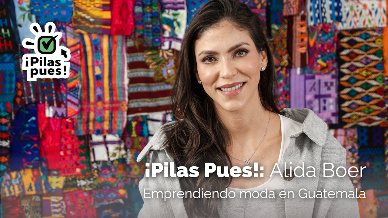 ¡Pilas Pues!:EMPRENDIENDO MODA EN GUATEMALA con Alida Boer - ¡Pilas ...