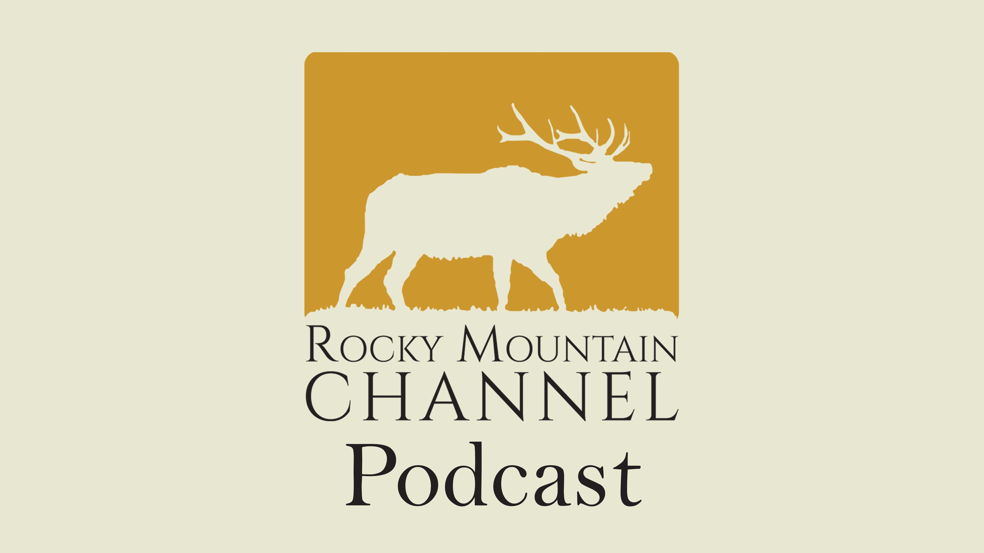 Rocky Mountain Channel Podcast - Rocky Mountain Channel