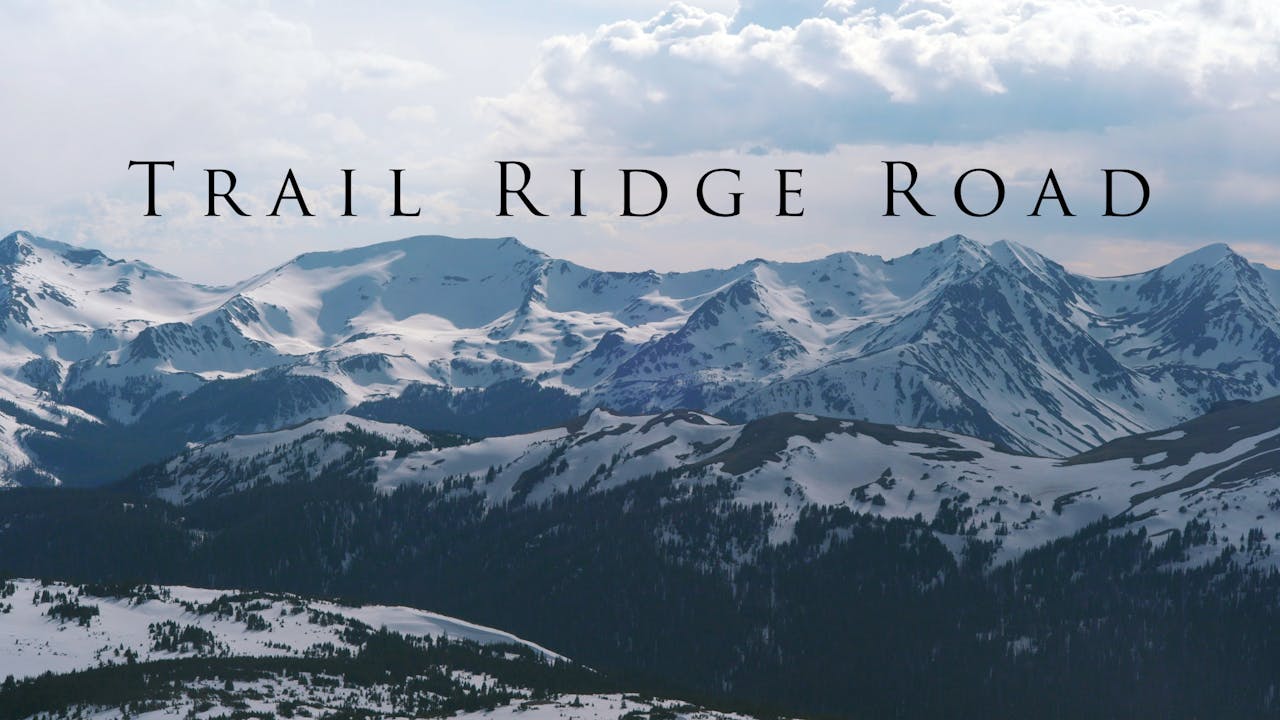 Trail Ridge Road Opens - 2024 - Rocky Mountain Channel