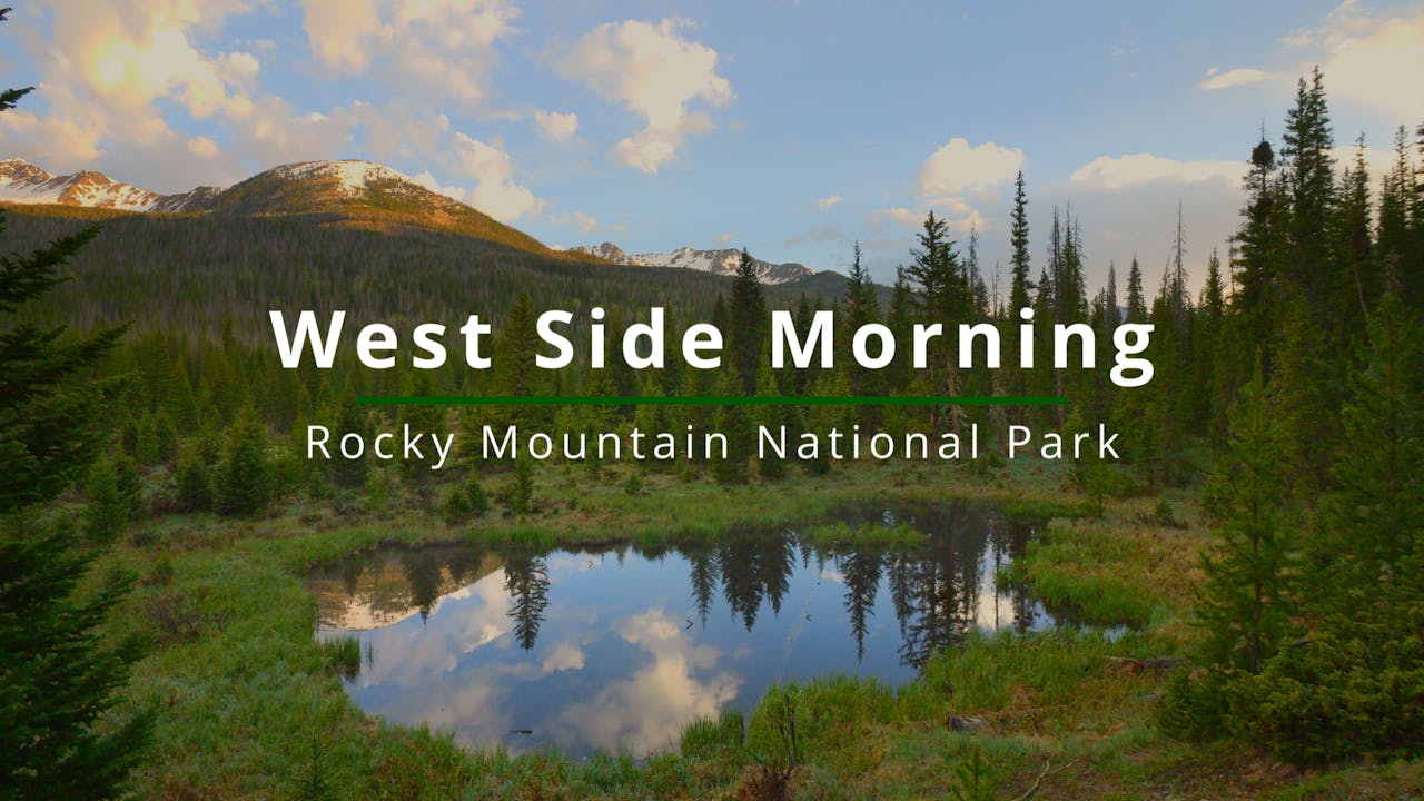 West Side Morning - Rocky Mountain Channel