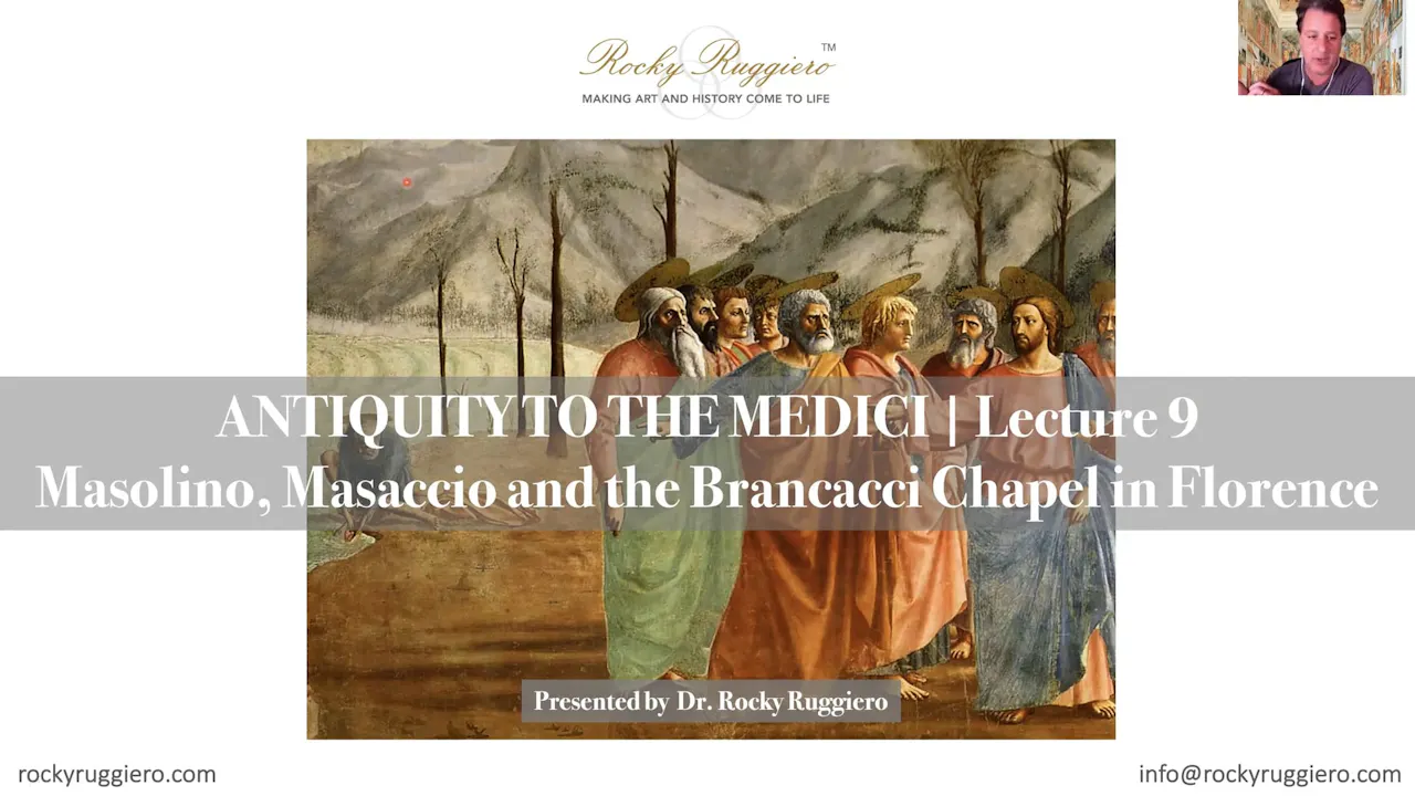 LECTURE 9 "Masolino, Masaccio and the Brancacci Chapel in Florence ...