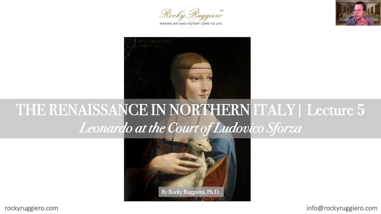 LECTURE 5 "Leonardo at the Court of Ludovico Sforza" - Rocky Ruggiero™