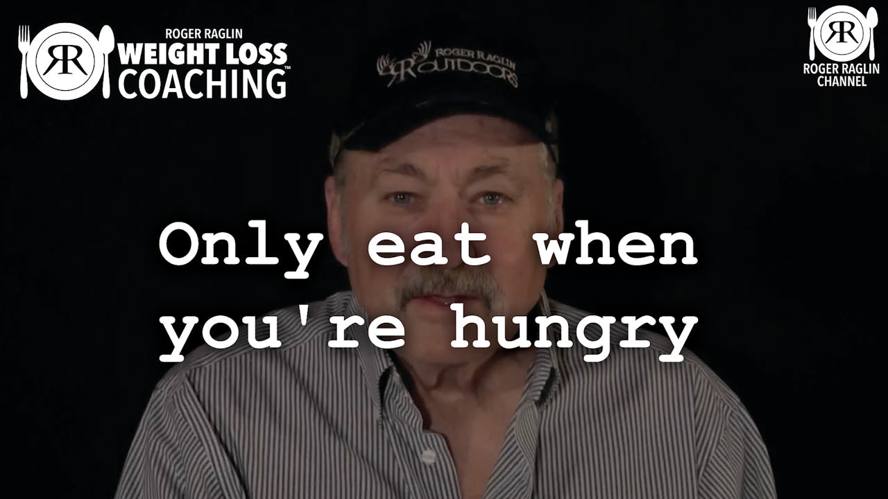 72. Only eat when you're hungry • Weight Loss Coaching - Weight Loss ...