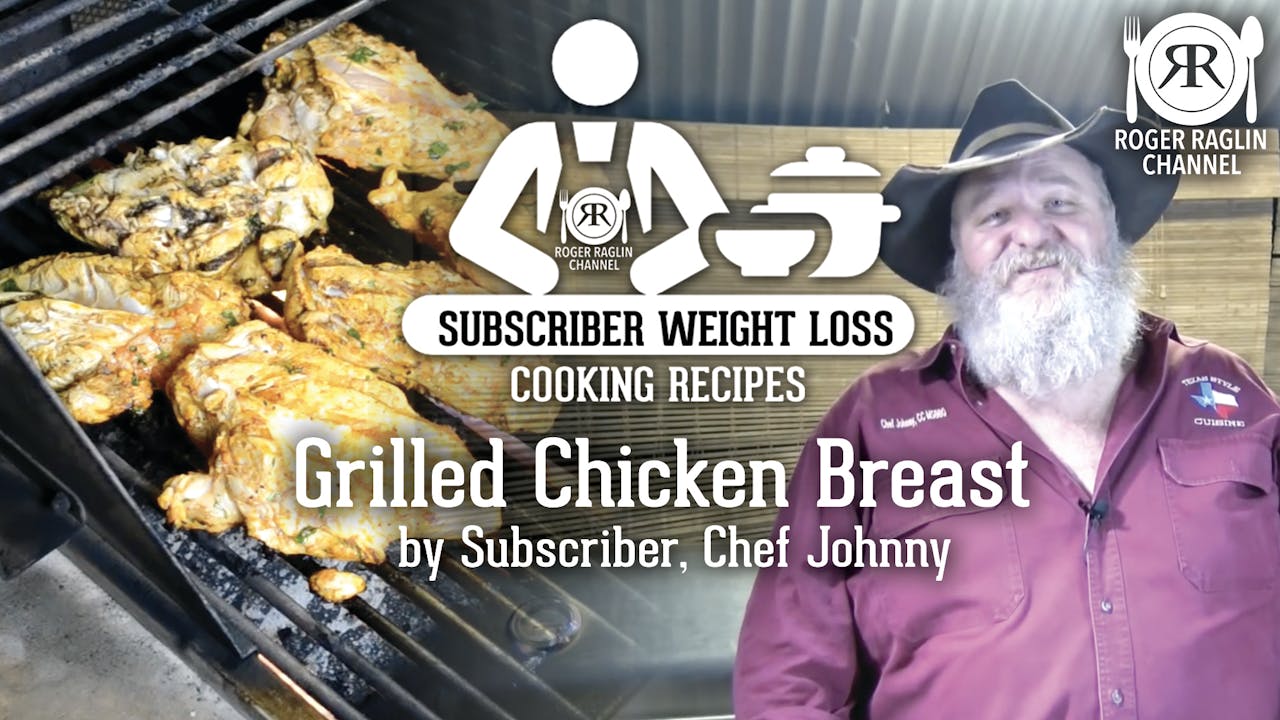 Grilled Chicken Breast by Chef Johnny • Subscriber Weight Loss Cooking ...