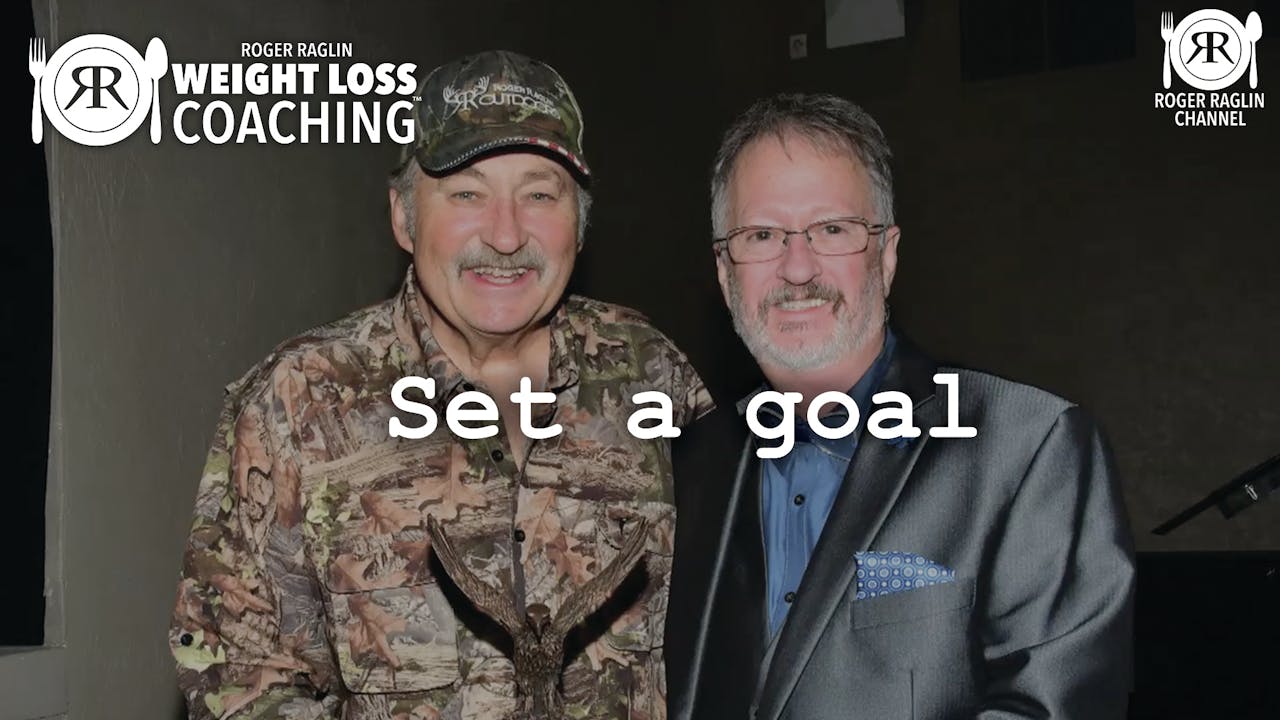 19. Set a goal • Weight Loss Coaching - Weight Loss Coaching - Roger ...