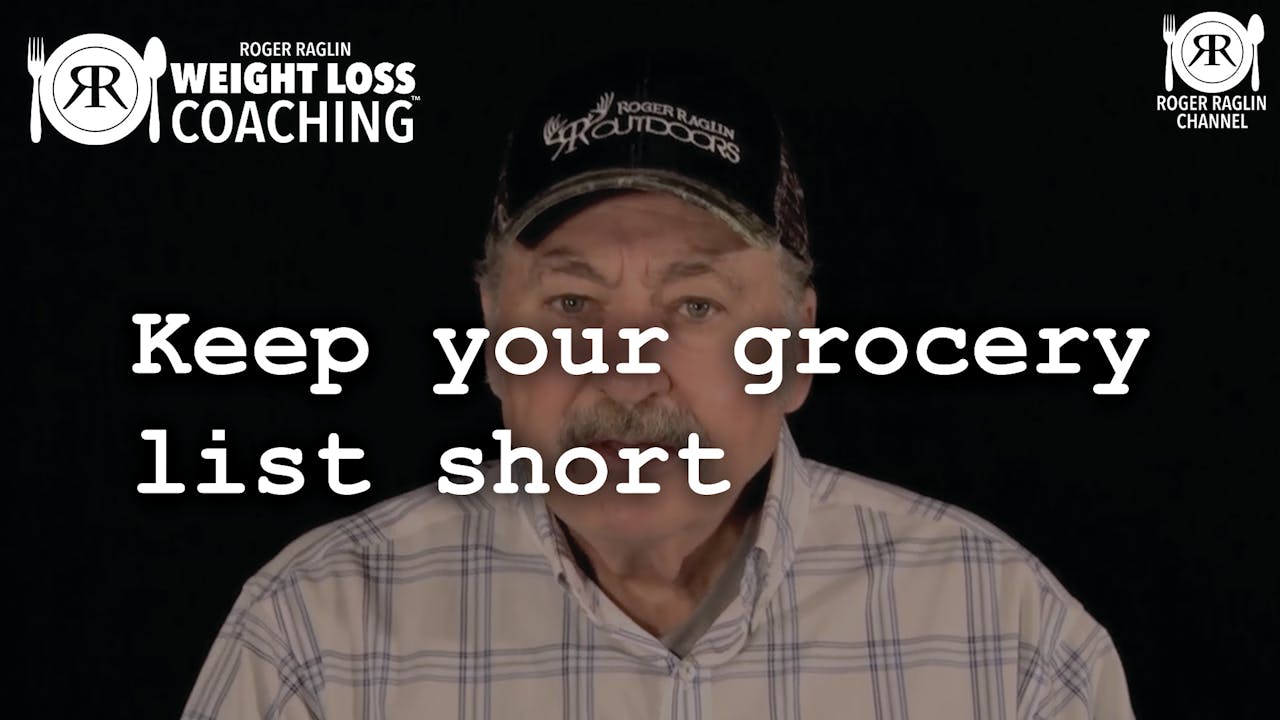46. Keep your grocery list short • Weight Loss Coaching - Roger Raglin ...