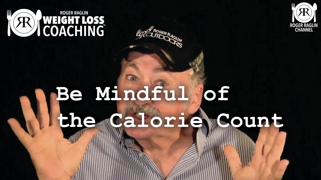82. Be Mindful of the Calorie Count • Weight Loss Coaching - Weight ...