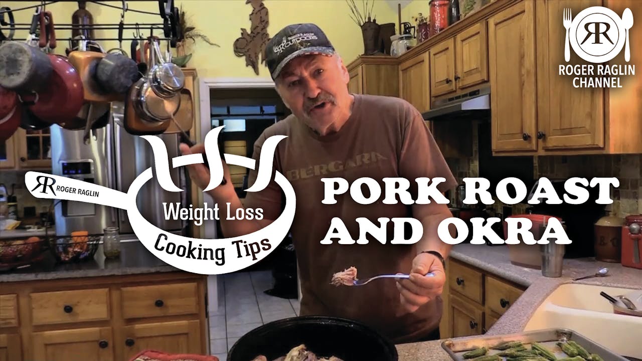 Roger's Bone In Pork Roast and Okra • Weight Loss Cooking Tips - Weight ...