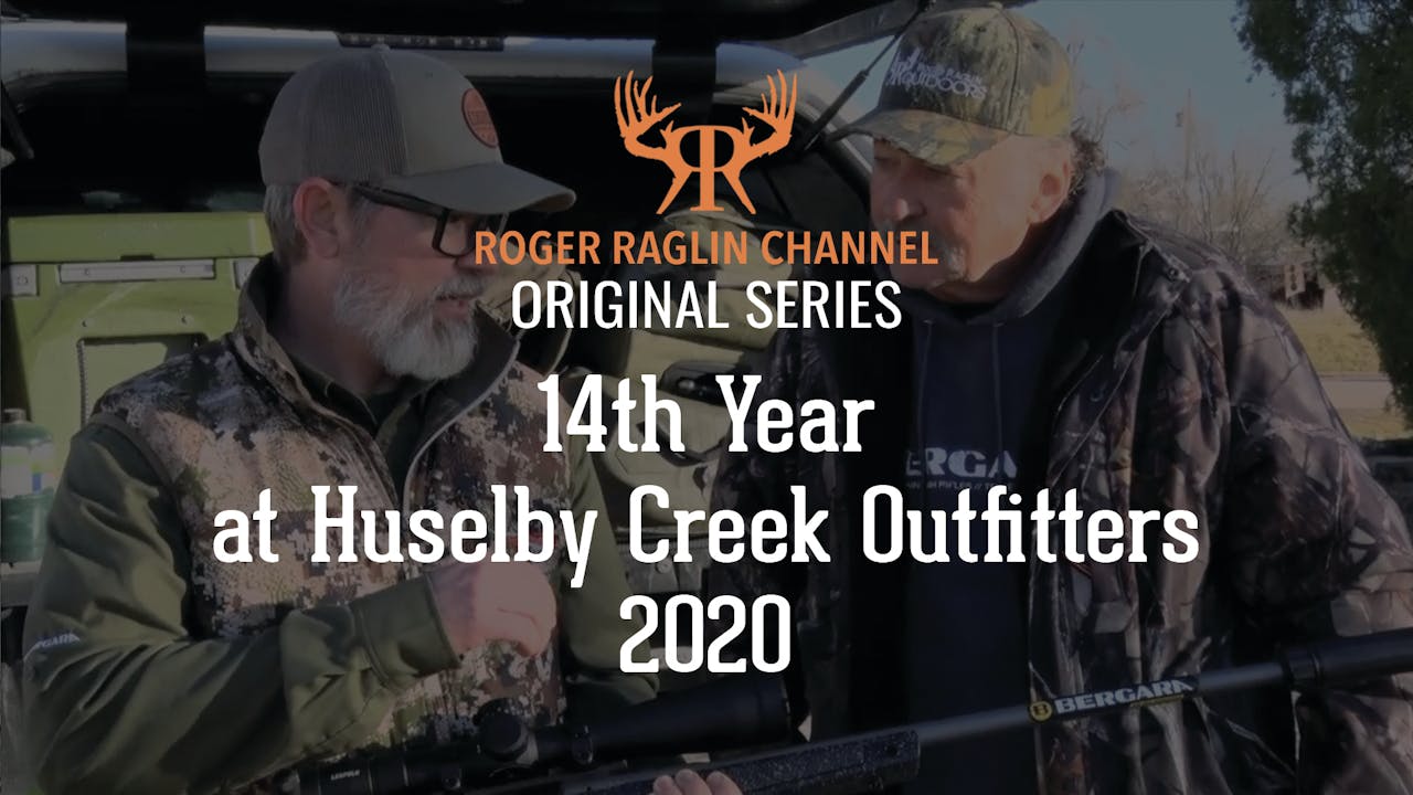 14th Year at Huselby Creek Outfitters - 2020 • Original Series - Roger ...