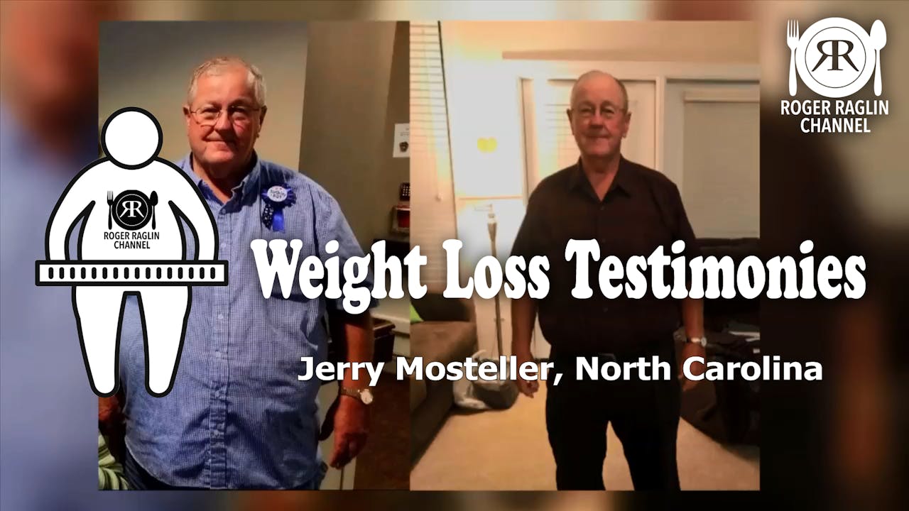 Jerry Mosteller, North Carolina - Weight Loss Testimonies - Roger ...