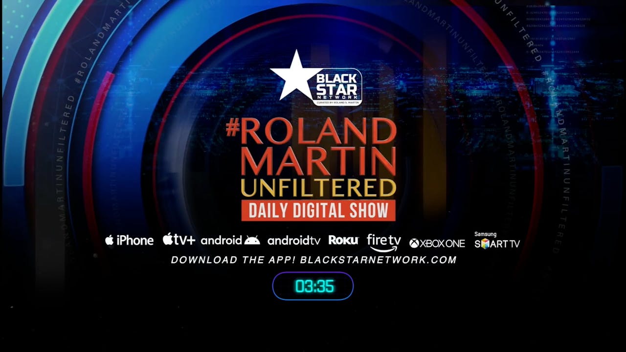#RolandMartinUnfiltered May 7, 2024 - Part 1 - Black Star Network