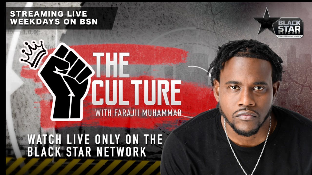 #TheCulture w/ Farajii April 7, 2022 - Part 2 - Season 1 - Black Star ...