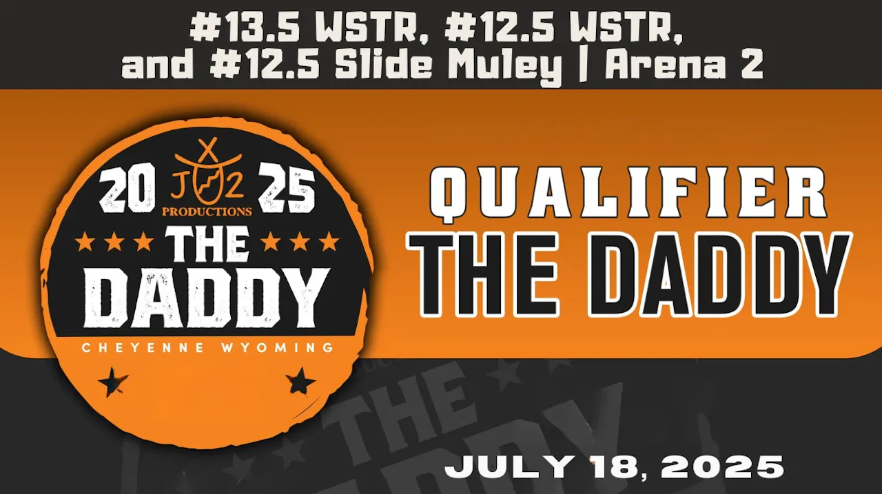 #13.5 WSTR, #12.5 WSTR, and #12.5 Slide Muley | The Daddy | Arena 2 | 7 ...