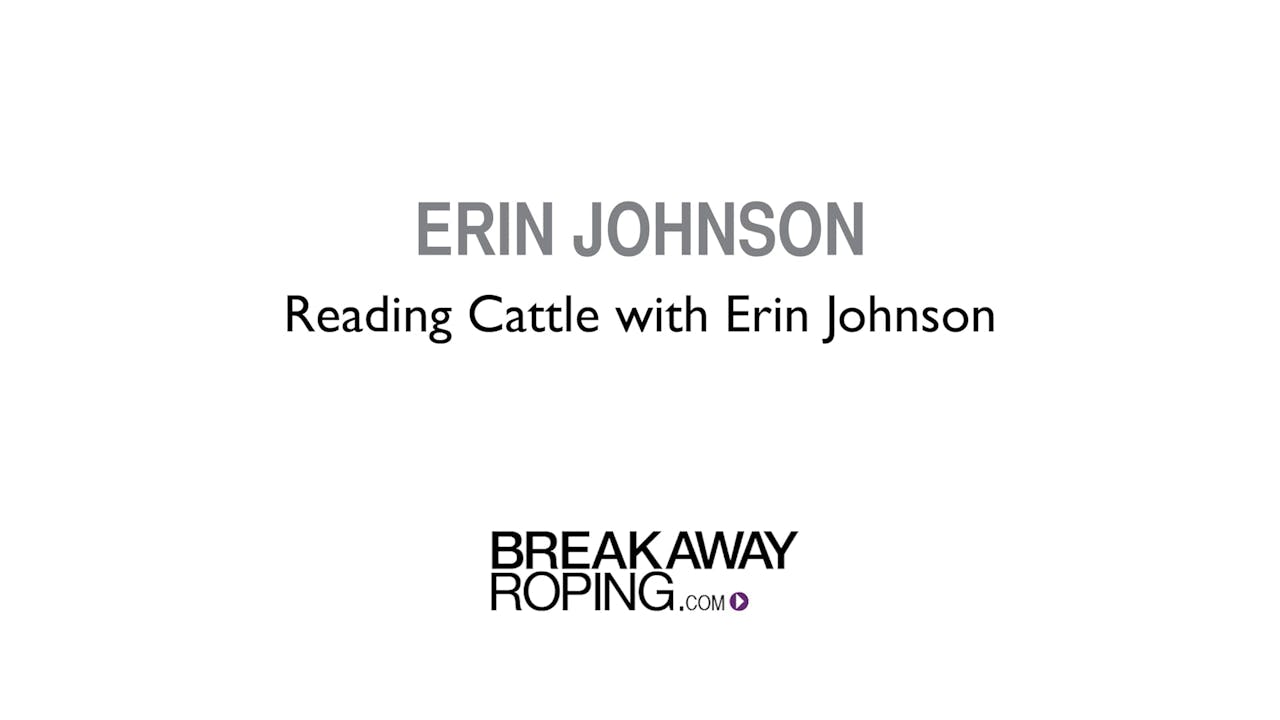 Reading Cattle with Erin Johnson - Roping․com