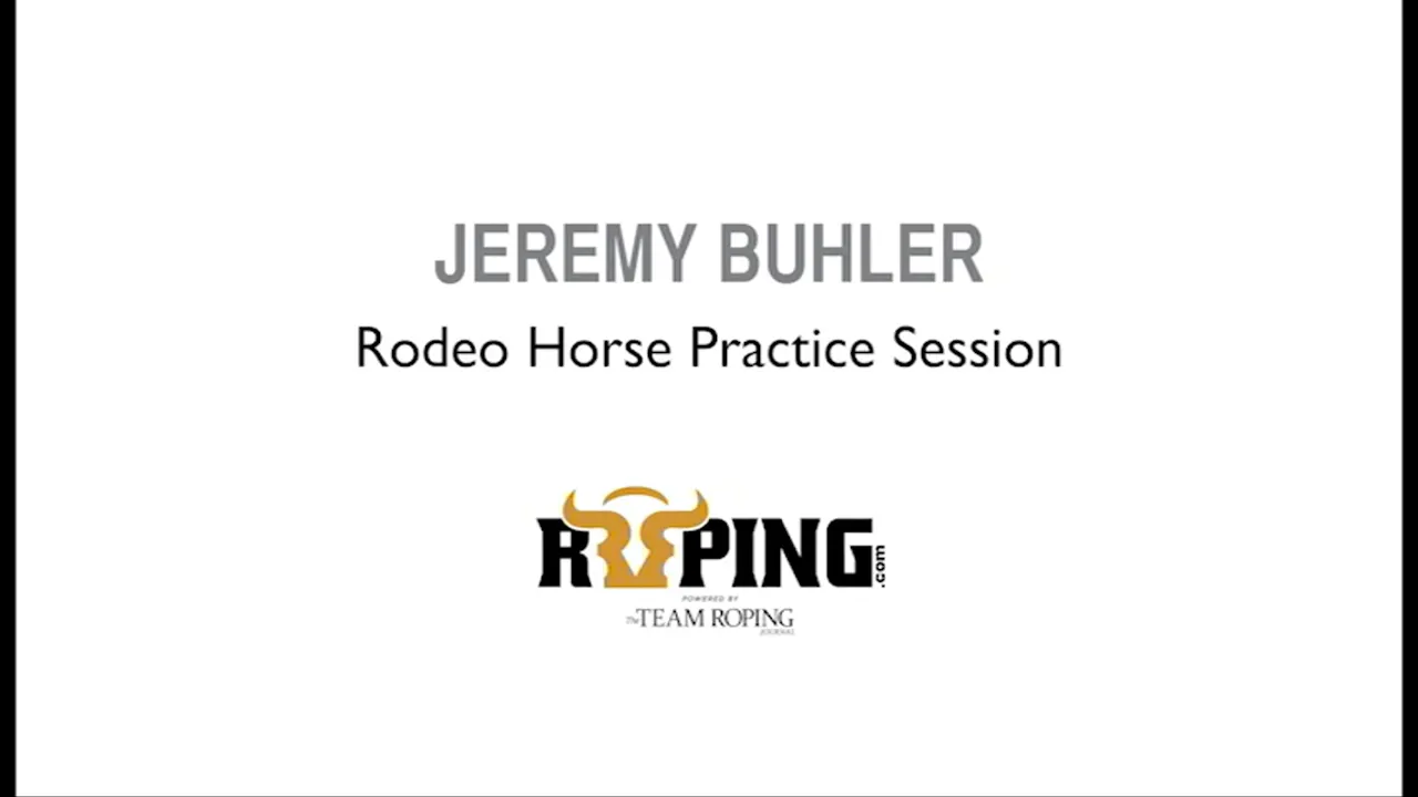 Jeremy Buhler | Rodeo Heel Horse Practice Session - Roping․com