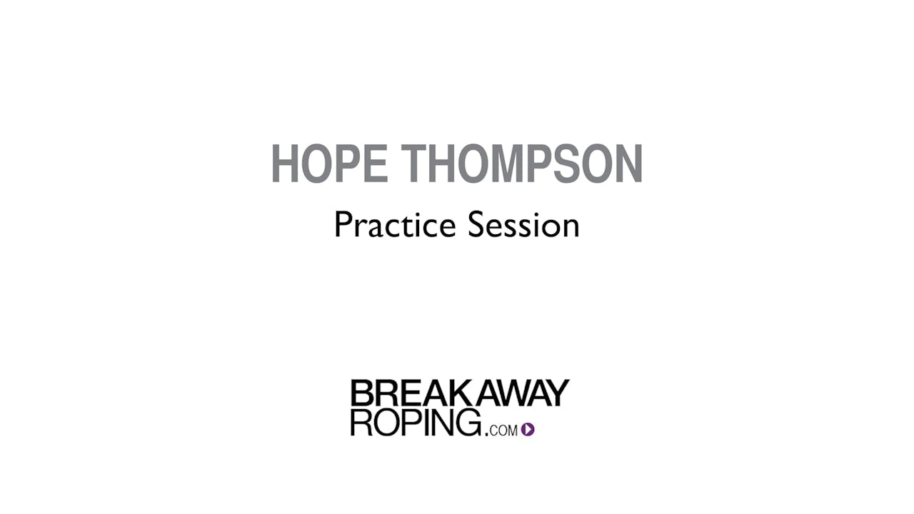Hope Thompson | Full Practice Session - Breakaway Practice Sessions ...