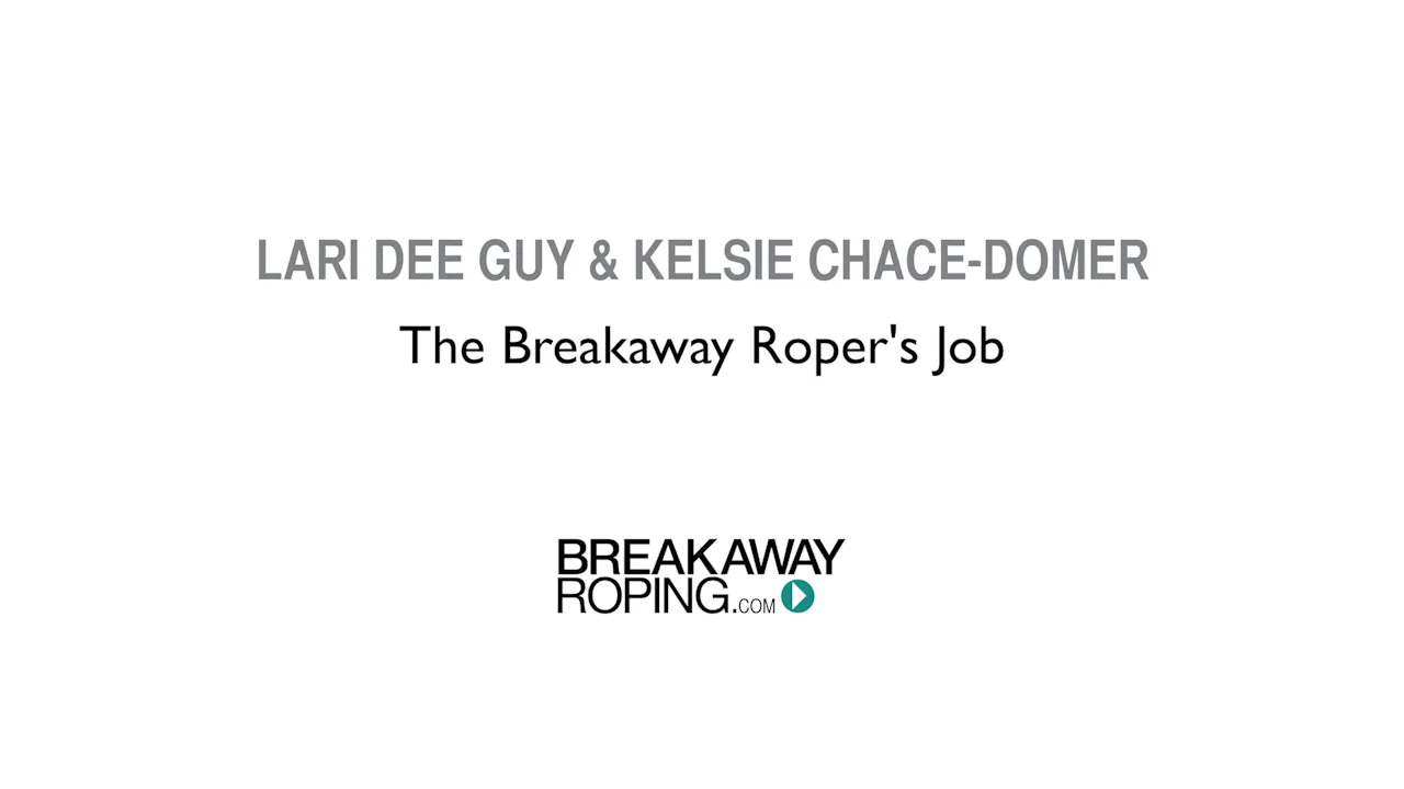 The Breakaway Roper's Job - Roping․com