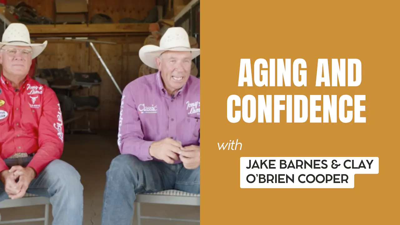 Aging and Confidence with Jake and Clay - Jake Barnes and Clay O'Brien ...