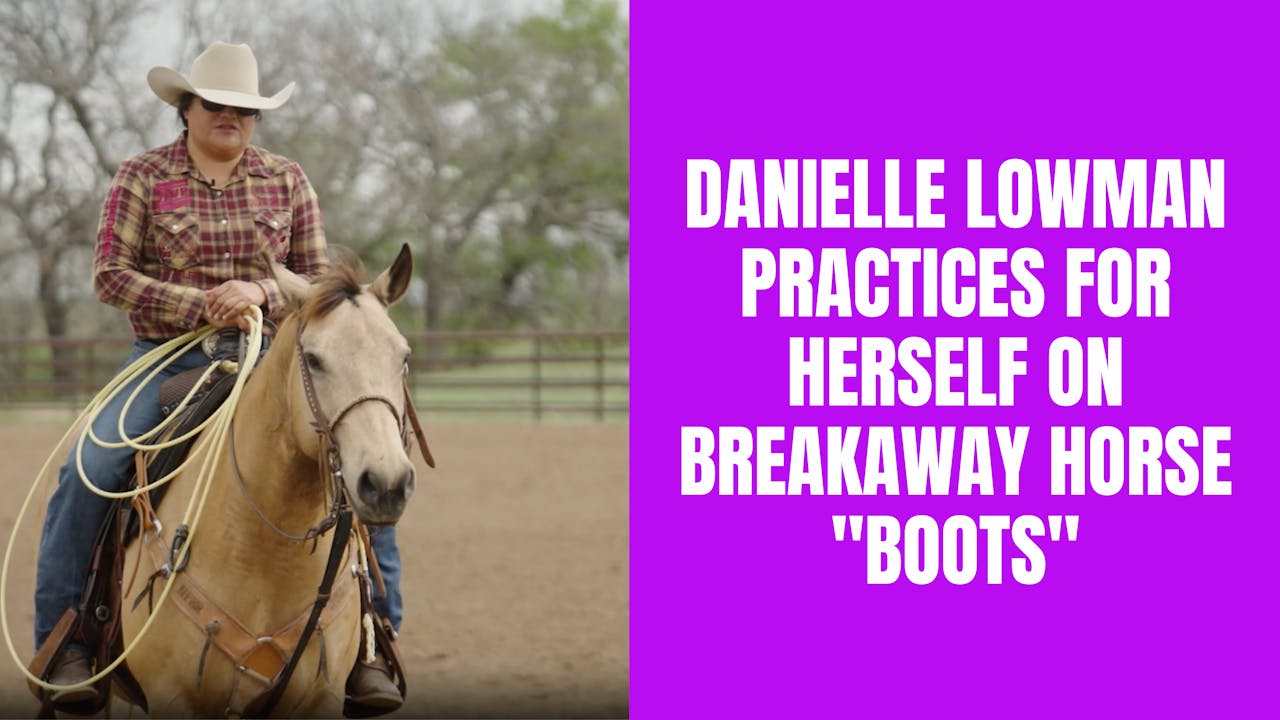 Danielle Lowman Practices for Herself on Breakaway Horse "Boots ...