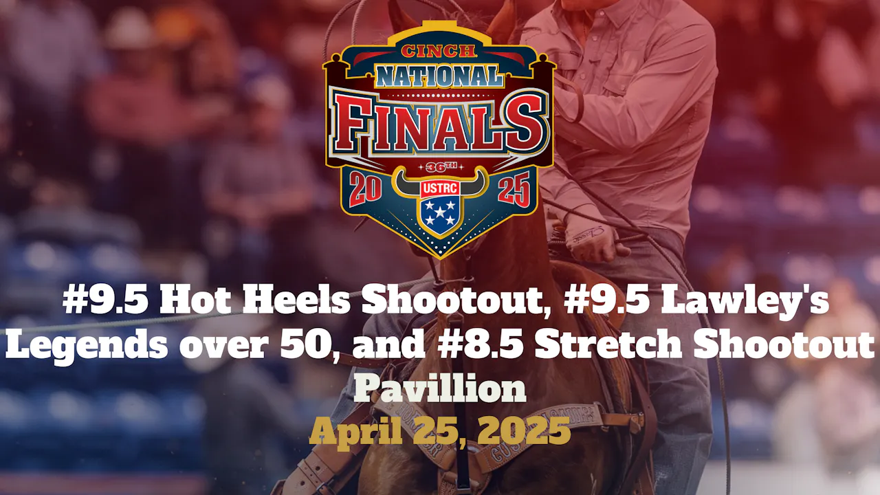 #9.5 Shootout and More | USTRC Cinch National Finals | Pavilion | 4/25 ...