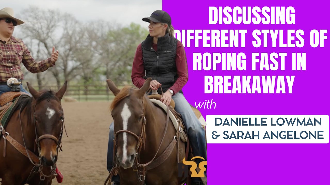 Discussing Different Styles of Roping Fast in Breakaway - Roping․com