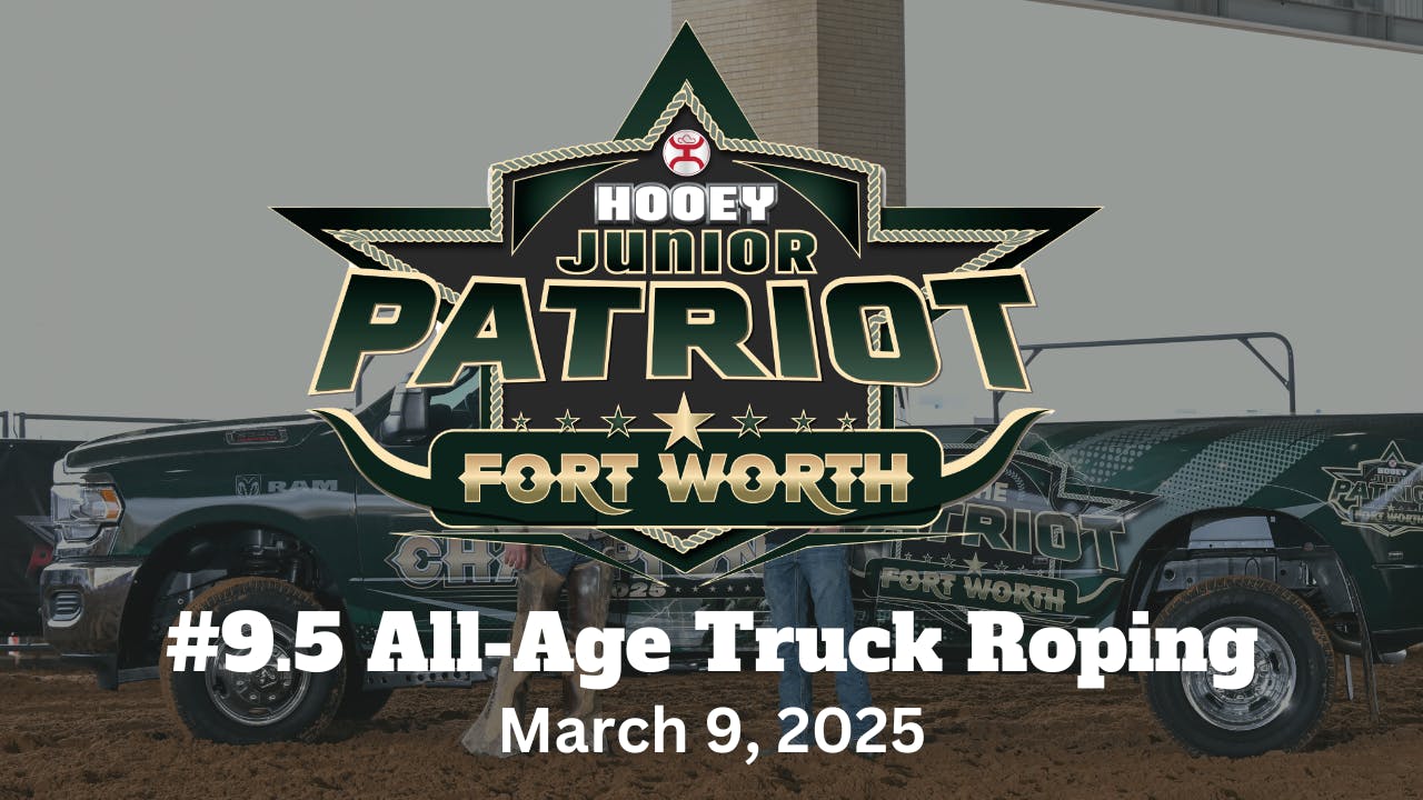 The Patriot Event | Will Rogers Coliseum | #9.5 All-Age Truck Roping ...