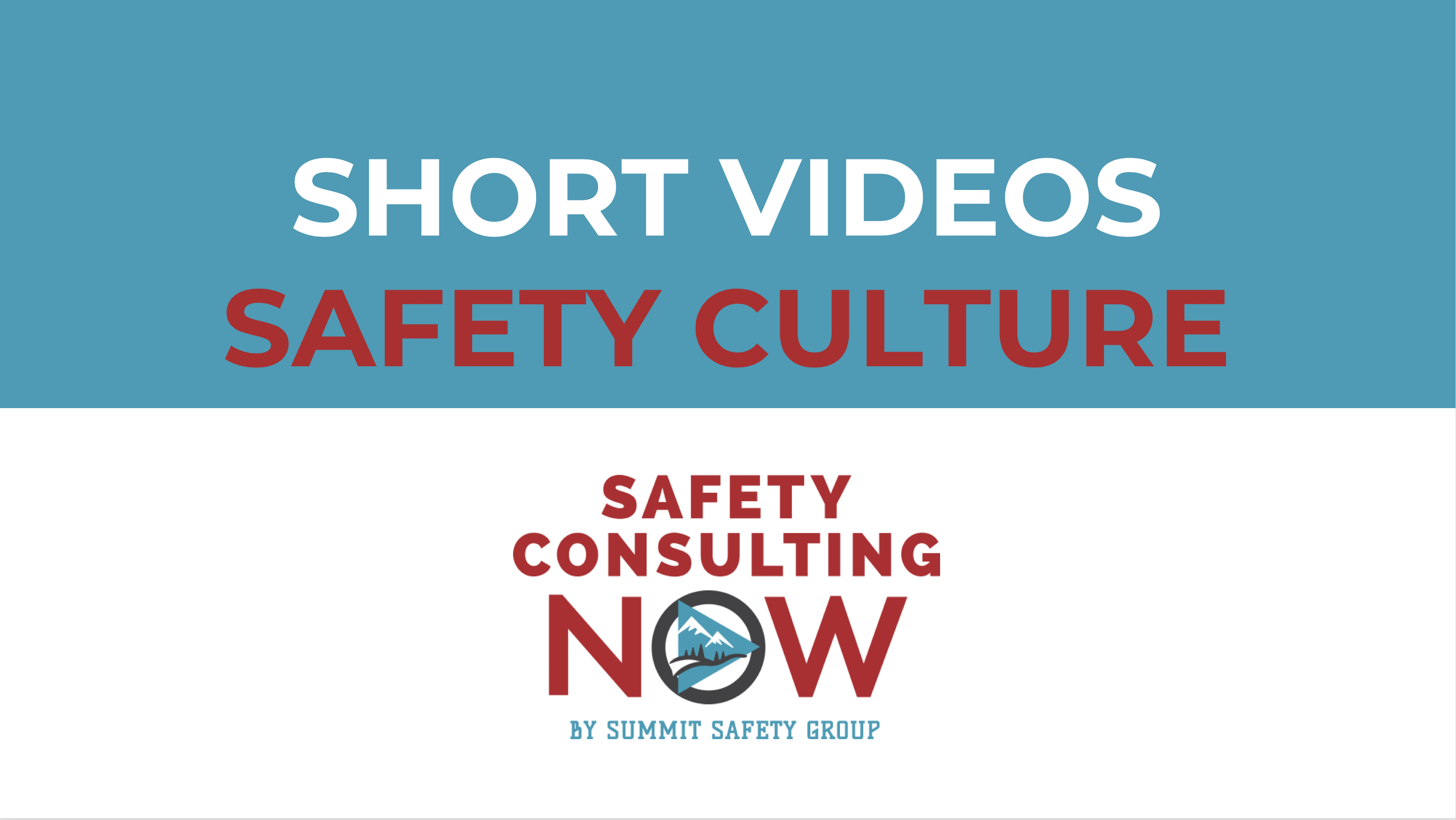 Safety Culture - Short Videos - Safety Consulting NOW