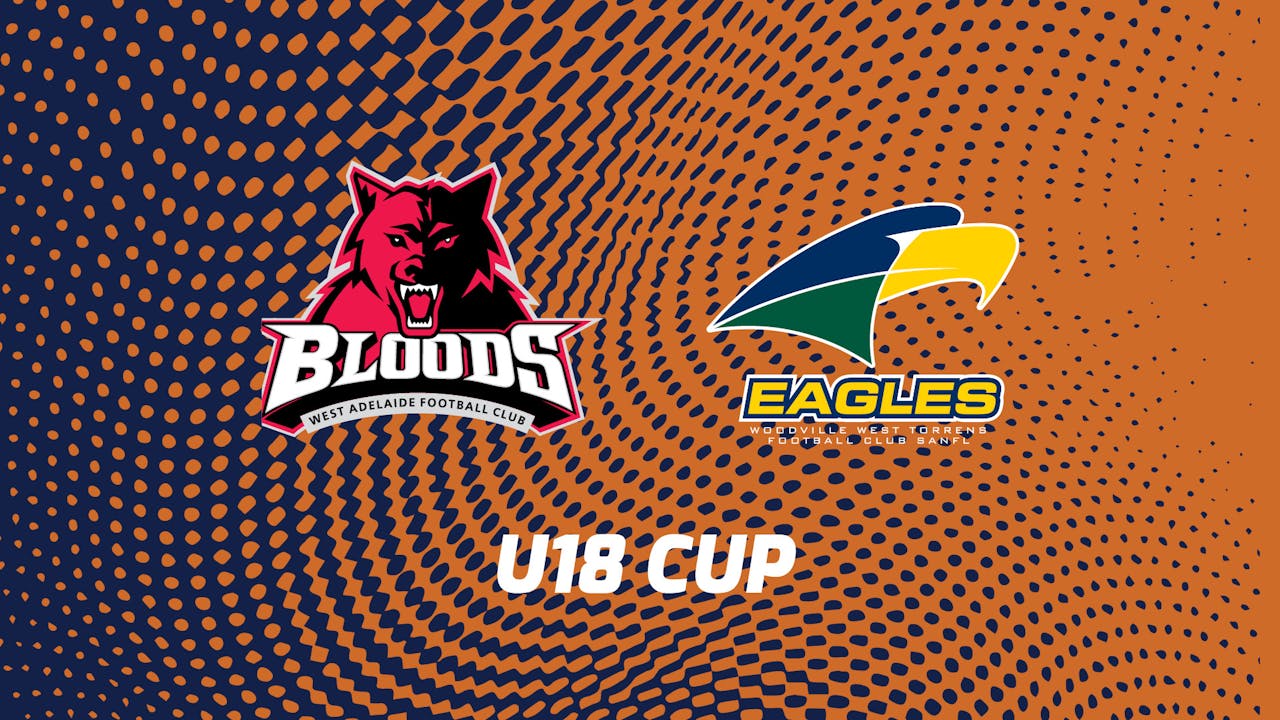 WAFC v WWTFC | 2022 U18 Cup R8 - 2022 U18 Cup R8 - SANFL Now