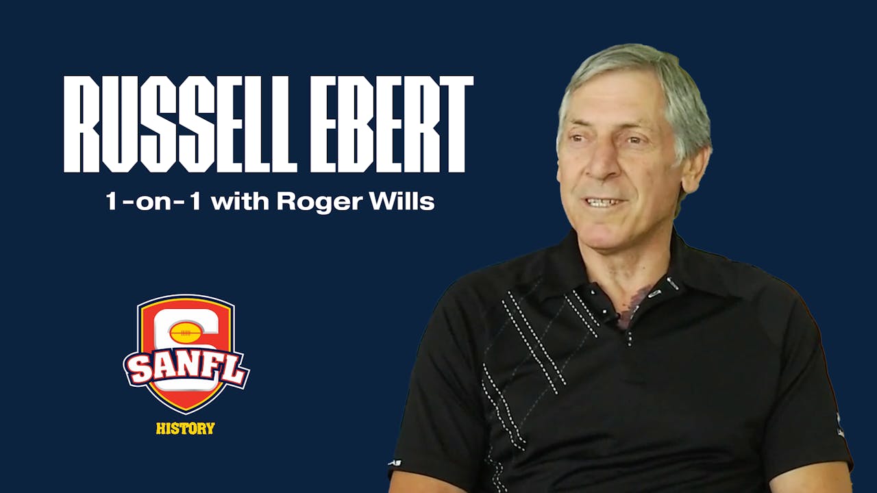 Russell Ebert: 1-on-1 with Roger Wills - SANFL Now