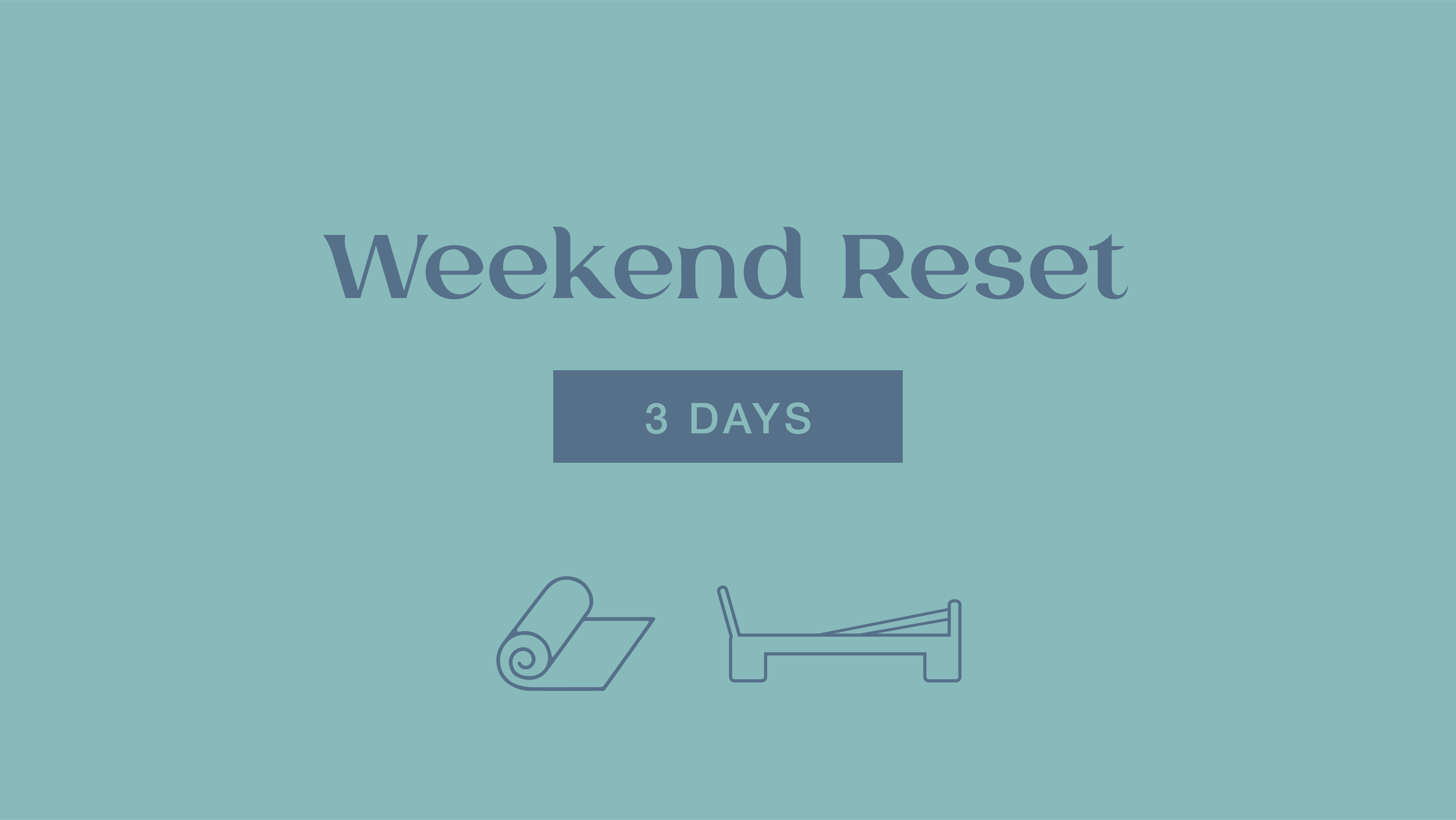 Weekend Reset - Saran Pilates