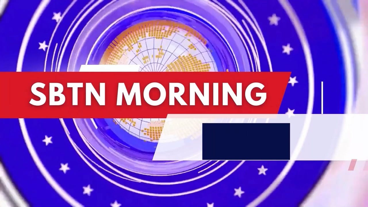 SBTN Morning | 28/2/2025 - SBTN Morning - SBTN GO