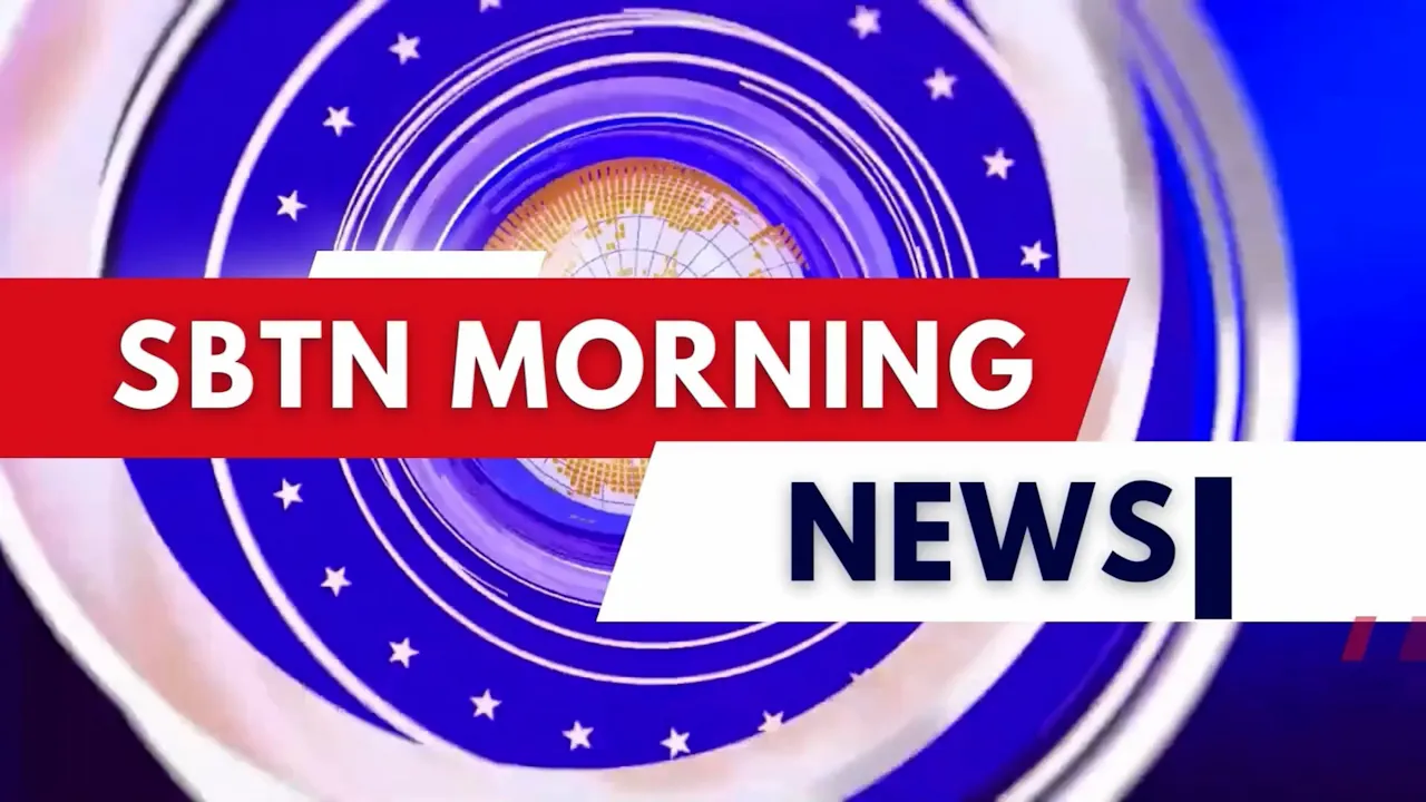 SBTN Morning News | 26/11/2025 - SBTN Morning - SBTN GO