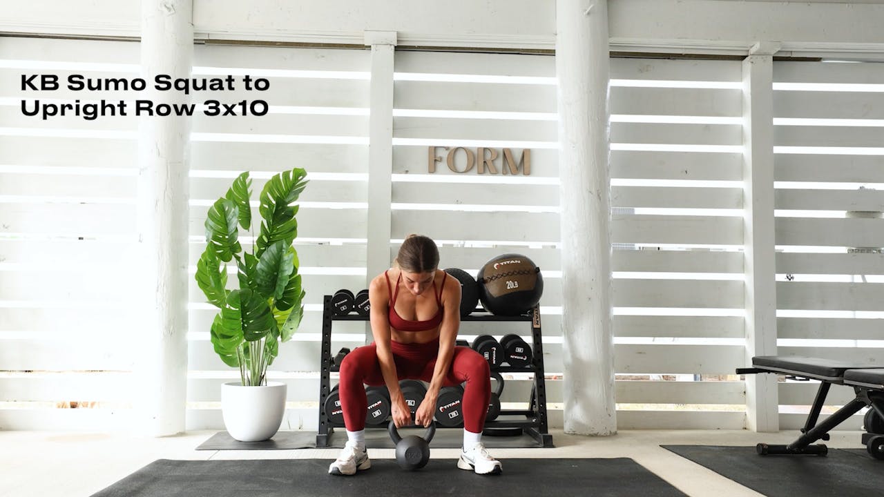 KB SUMO SQUAT TO UPRIGHT ROW ( 3x10) - FORM
