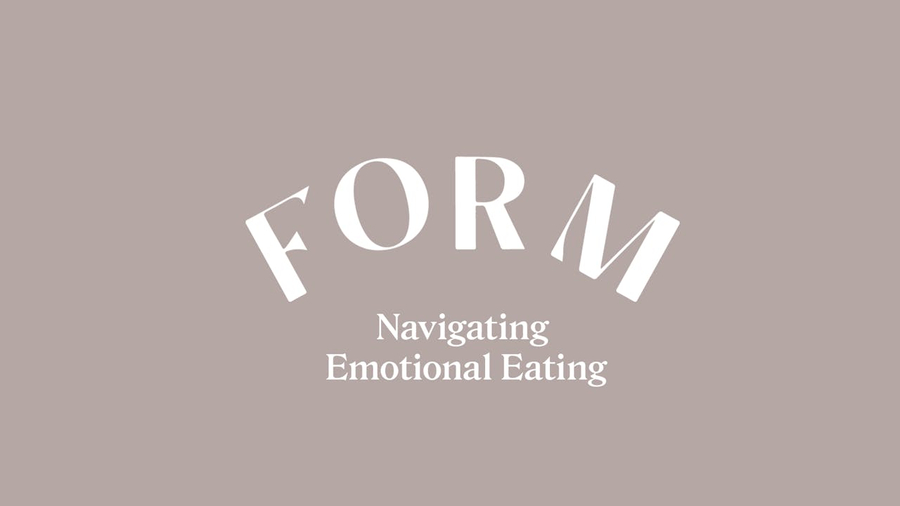NAVIGATING EMOTIONAL EATING - FORM
