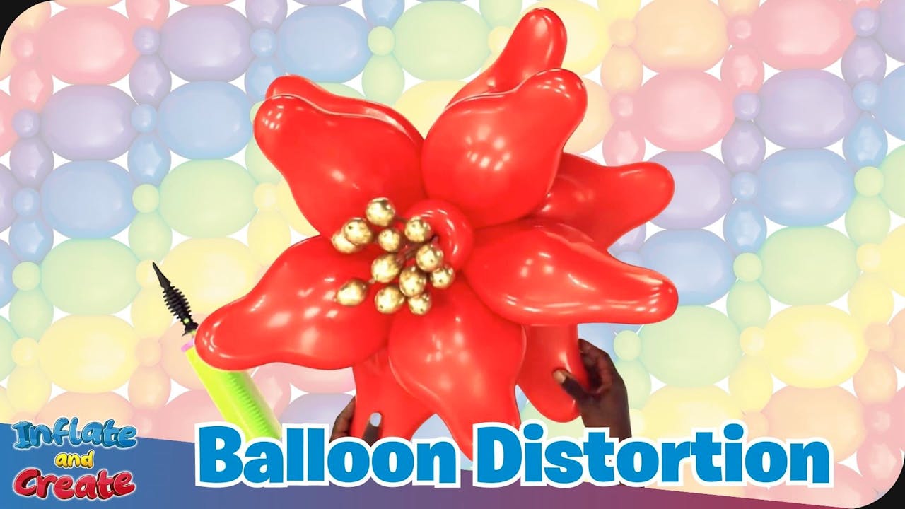 Balloon Distortion Poinsettia Flowers - Inflate & Create - School of ...