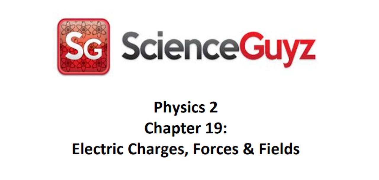 PHYS 1112 Chapter 19: Electric Charges, Forces, & Fields Workshop Video ...