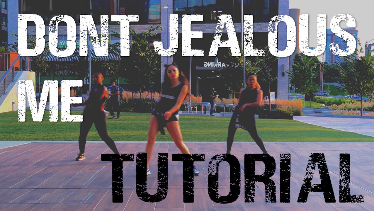 "Don't Jealous Me" Choreo + Tutorial - Sensazao Tutorials - SSZO