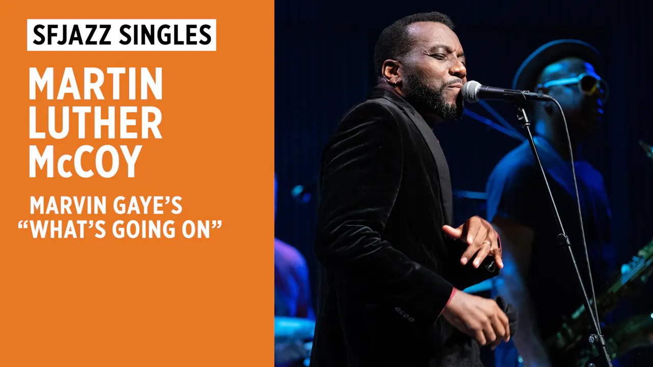 Martin Luther McCoy performs Marvin Gaye's "What's Going On" - SFJAZZ ...
