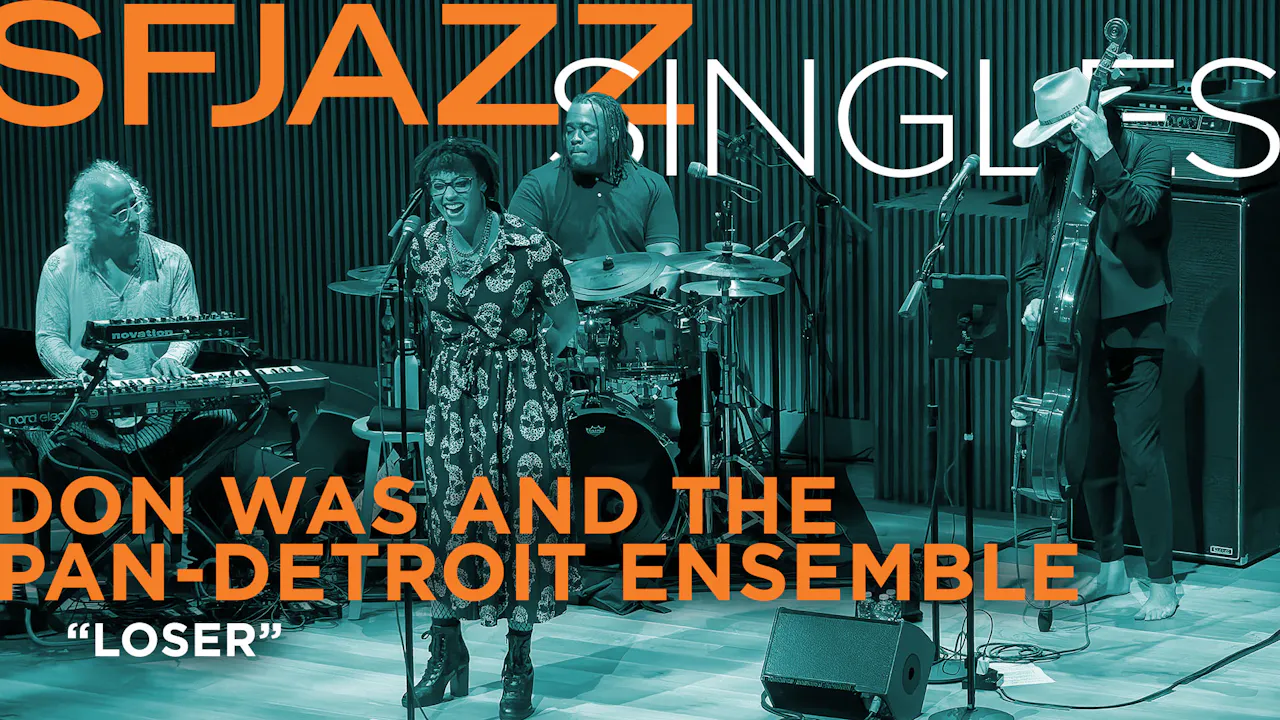 Don Was & the Pan-Detroit Ensemble perform "Loser" - SFJAZZ at Home