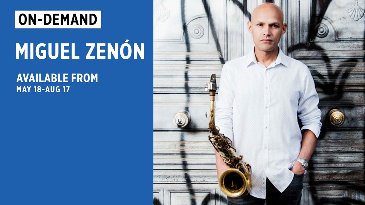 MIGUEL ZENÓN: GOLDEN CITY SUITE - SFJAZZ at Home