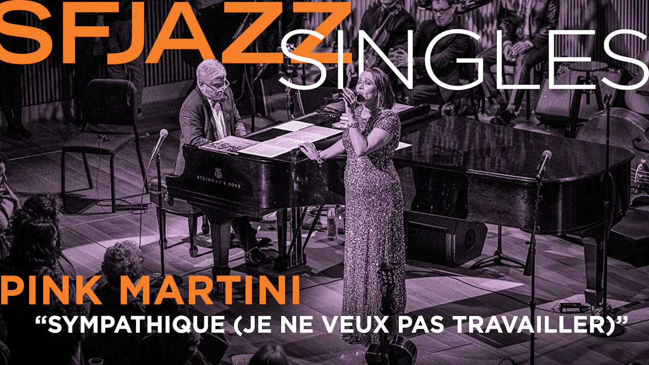 Pink Martini performs "Sympathique (Je ne veux pas travailler ...