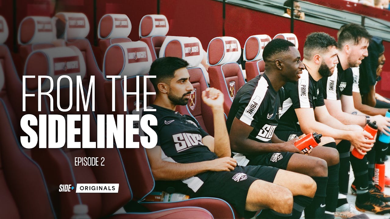 From The Sidelines | Episode 2: The Machine - From The Sidelines - Side+