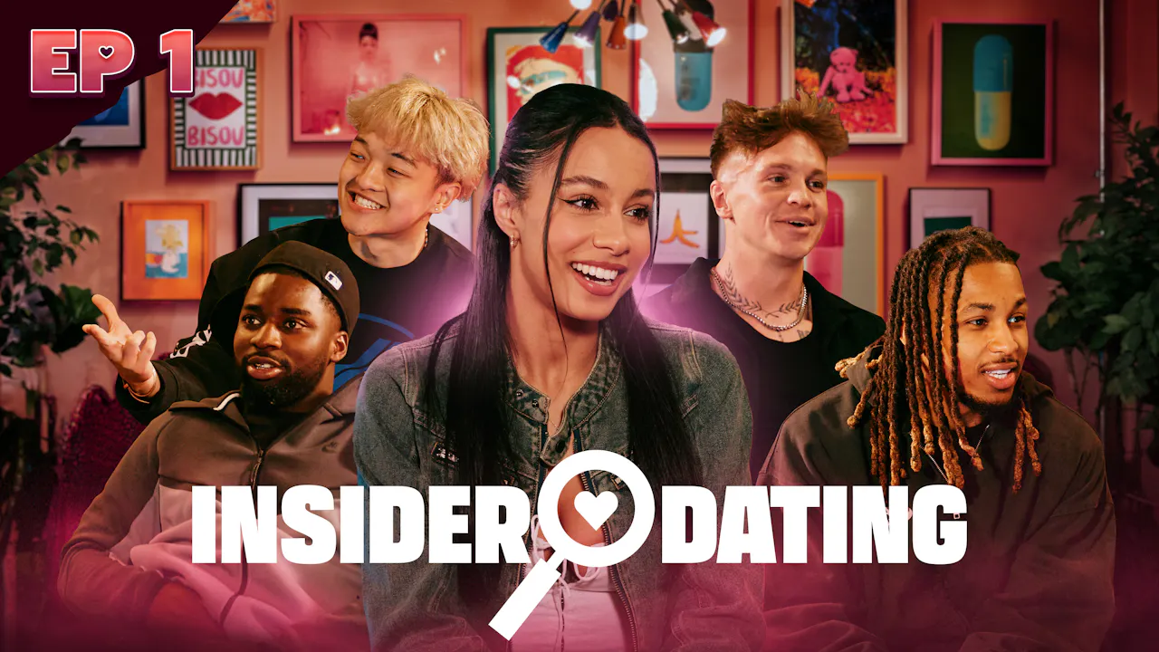 Insider Dating | Episode 1 - Insider Dating - Side+
