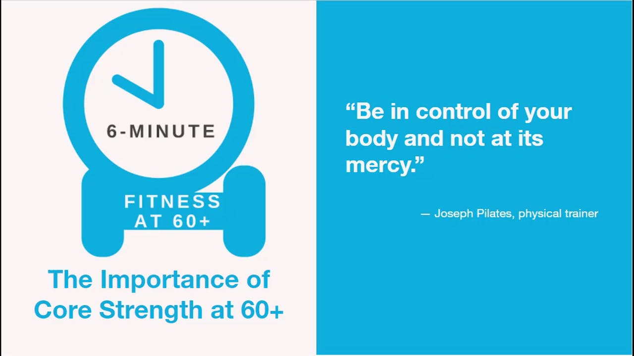 Importance of Core Strength at 60+ - 6-Minute Fitness at 60+