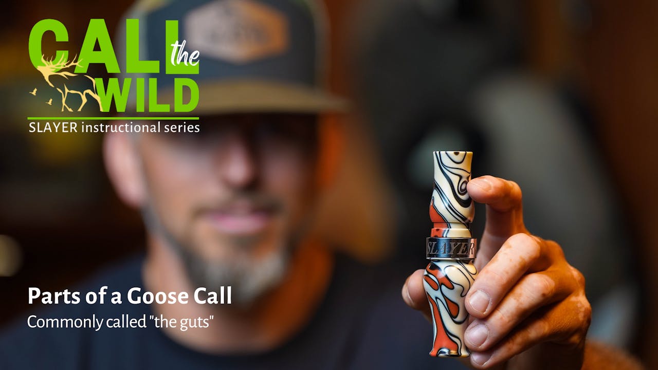 Parts of a Call - Season 1 | Learn to Use a Goose Call - Call the Wild ...