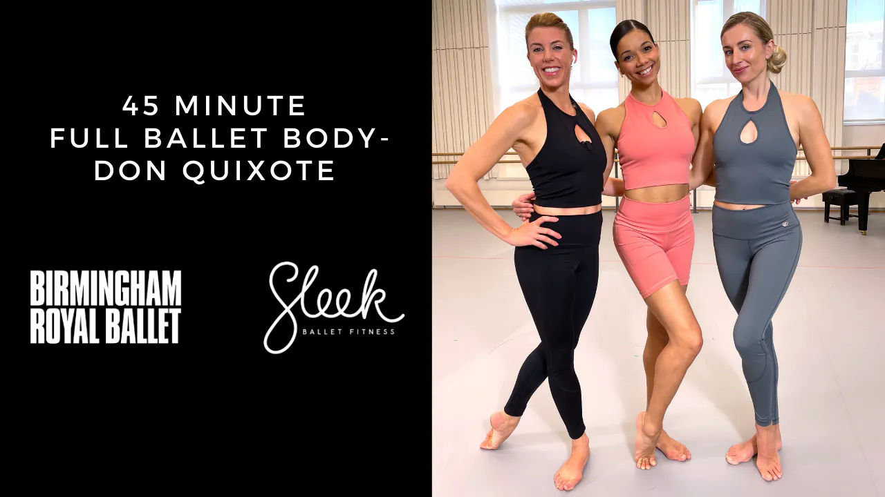 Full Ballet Body - Don Quixote - Sleek Ballet Fitness | Ballet and ...