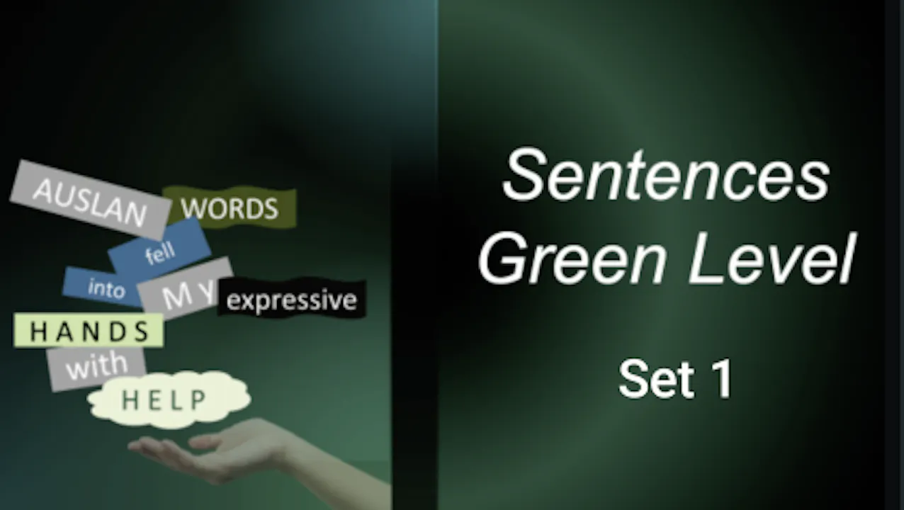 Green Sentences Set 1 - Sentences - Green Level - Auslan Toolbox