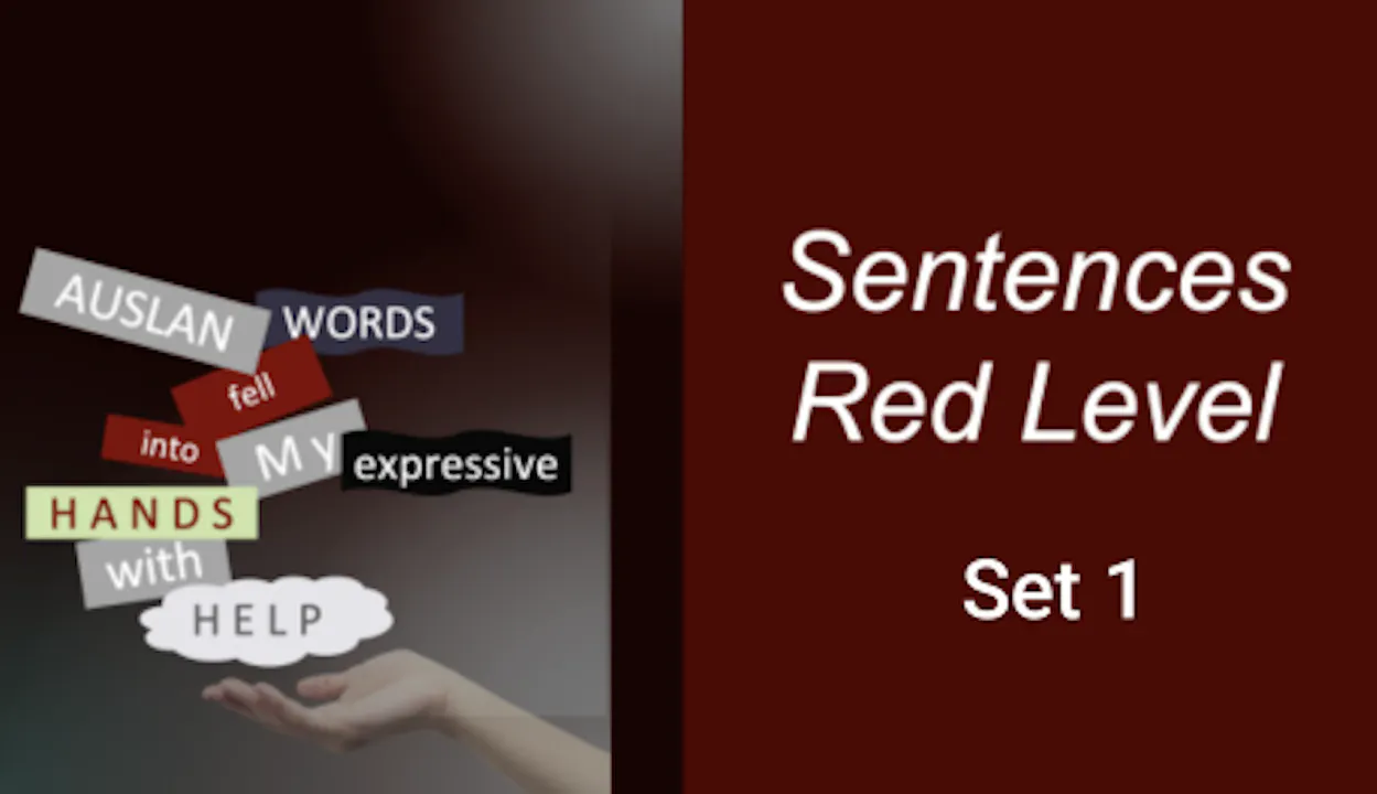 Red Sentences - Set 1 - Sentences - Red Level - Auslan Toolbox